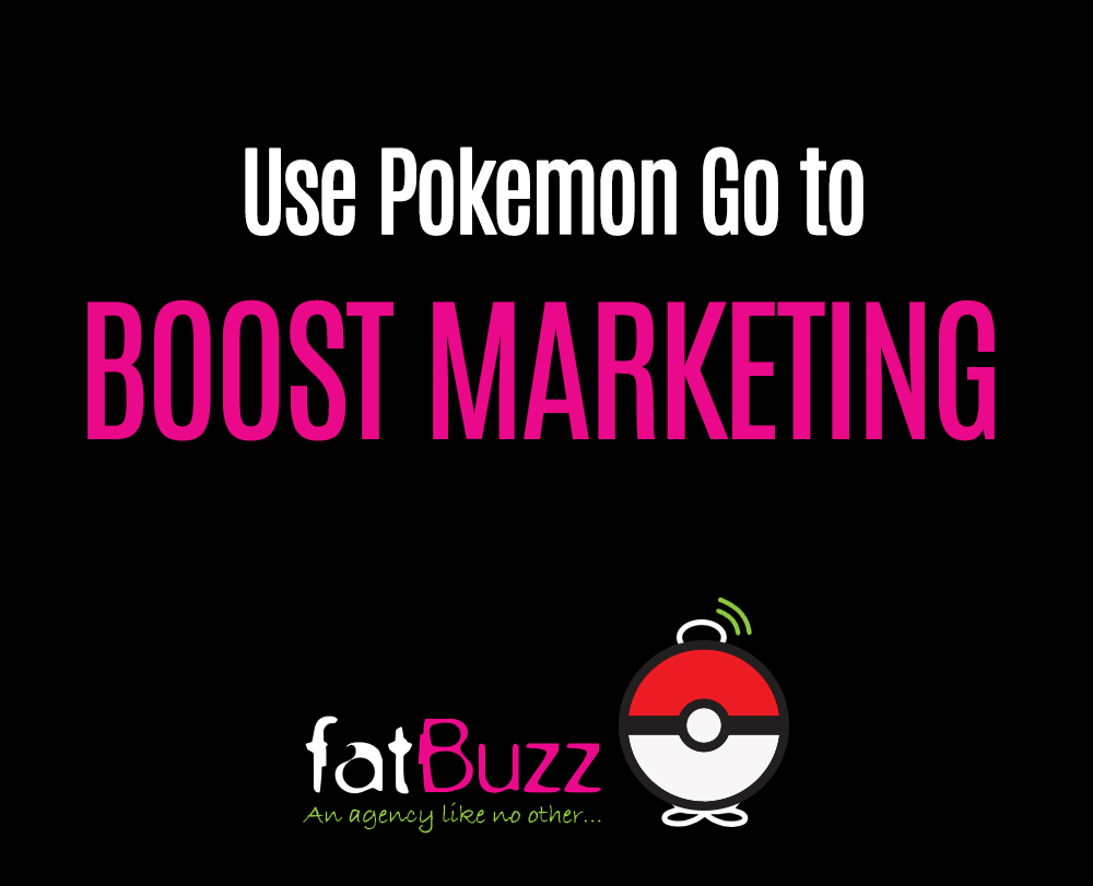 5 Ways Local Businesses Can Use Pokemon Go to Boost Marketing | fatBuzz